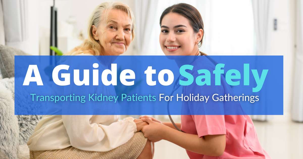 Safe Holiday Transportation for Kidney Patients with Williamsburg ...